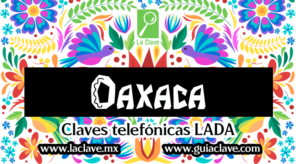 Ladas de Oaxaca – La Clave